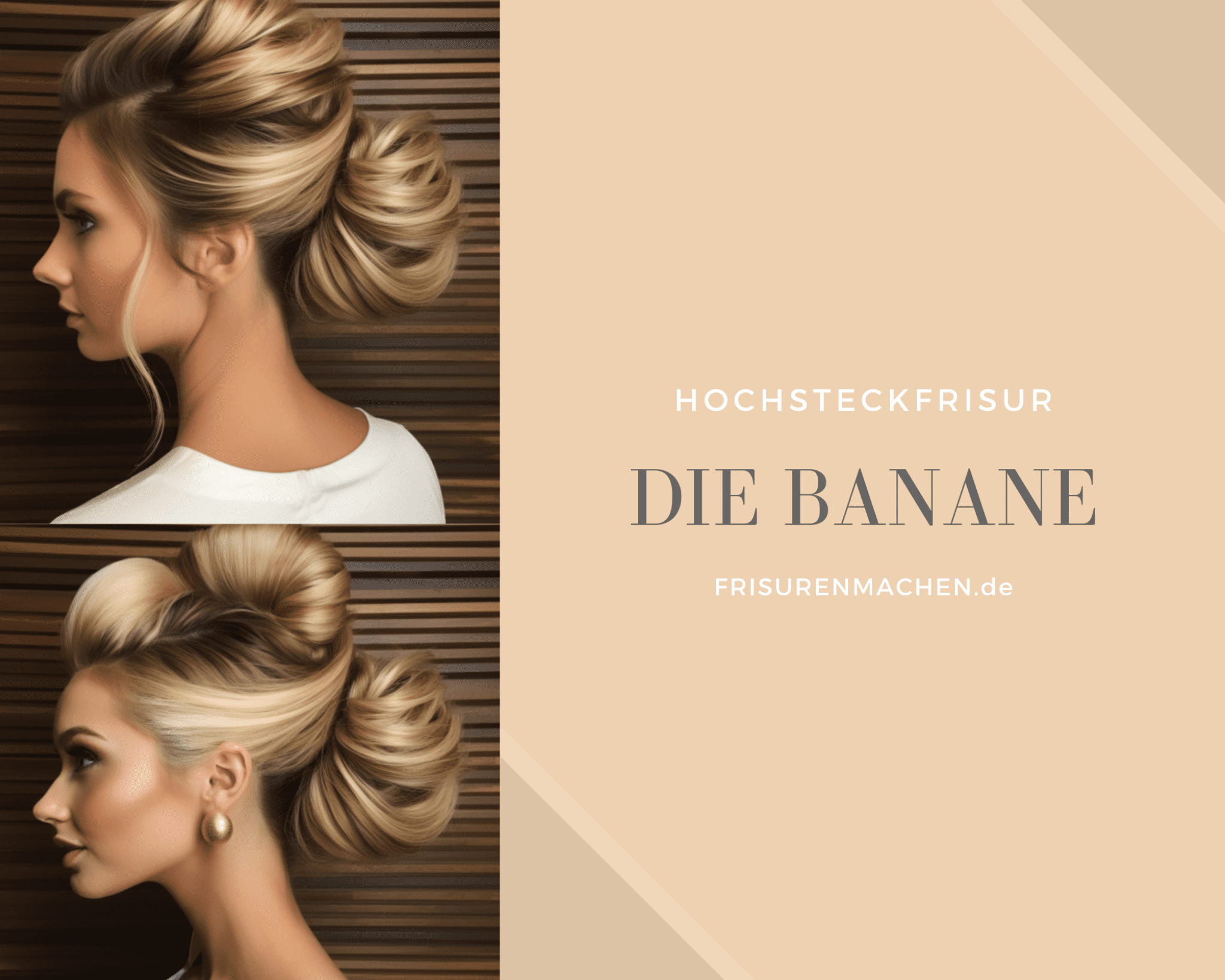 Die klassische Banane – Hochsteckfrisur selber machen - Frisuren Machen